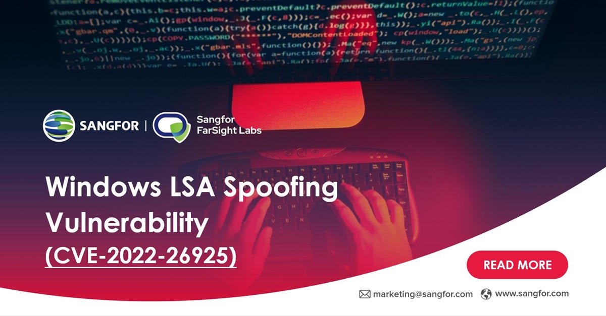 CVE-2022-26925: Windows LSA Spoofing Vulnerability CVE-2022-26925: Windows LSA Spoofing Vulnerability